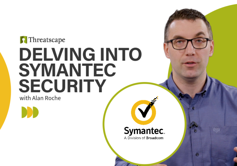 Delving into Symantec security with Alan Roche