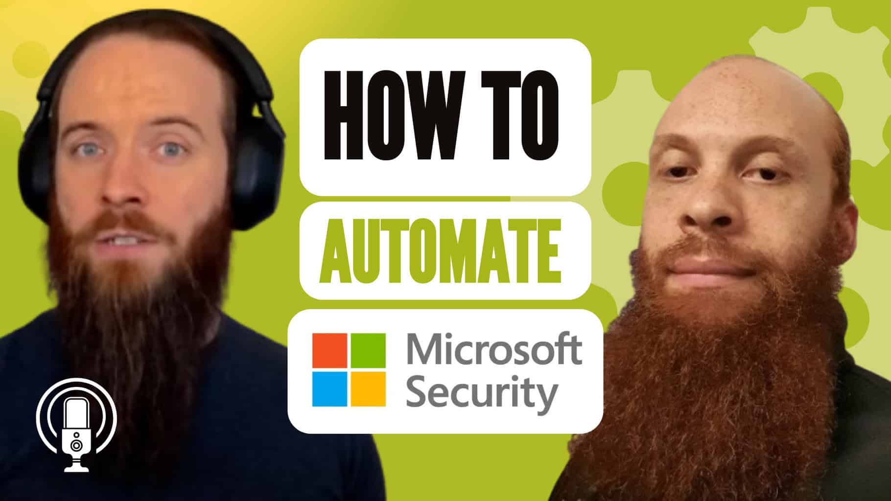 How Automation is Redefining Microsoft Security | Podcast Ep 13